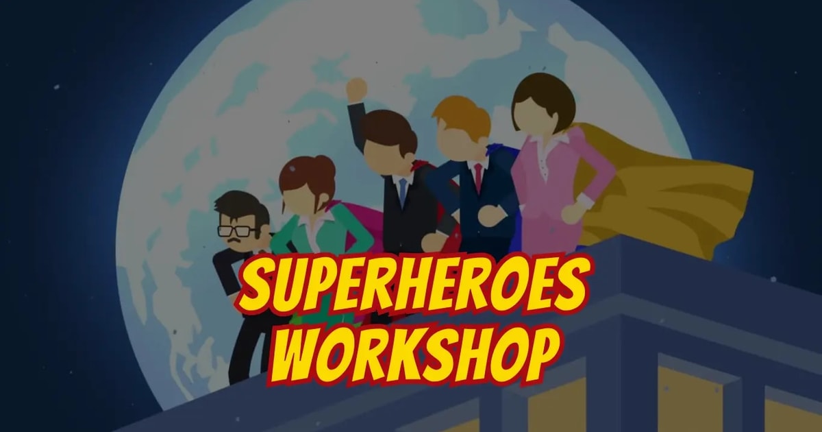 Superheroes Team Workshop - Ready for the joint mission